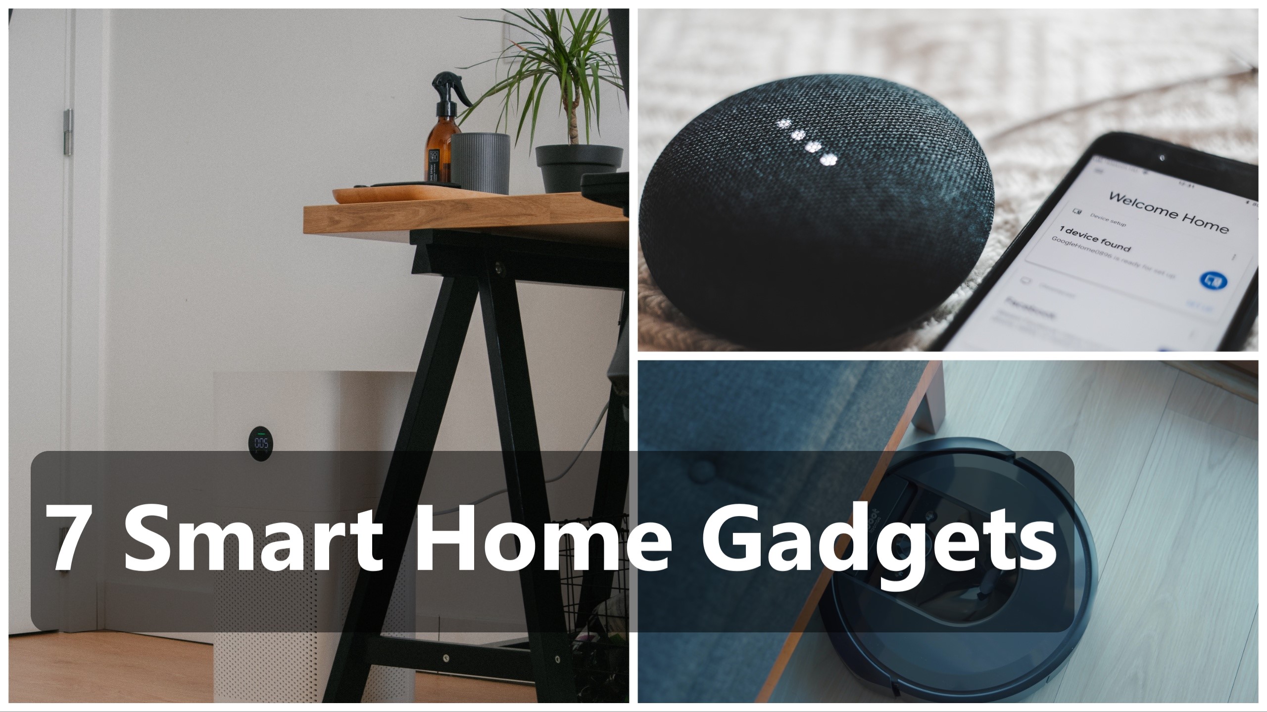 Simplify Your Life: 7 Must-Have Smart Home Gadgets